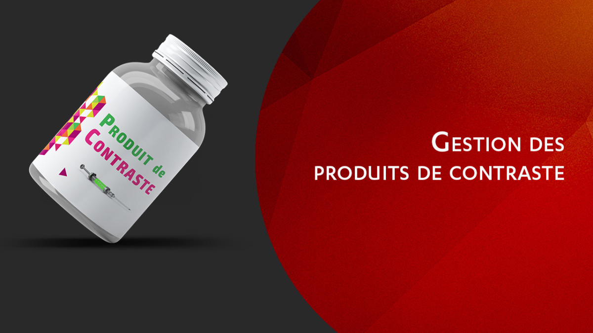 Gestion des produits de contraste - FORCOMED